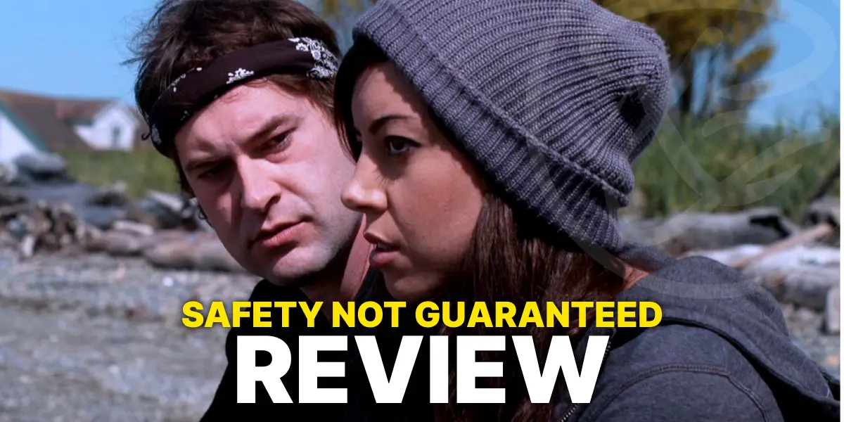 Safety Not Guaranteed (2012) | Film Review | Aubrey Plaza