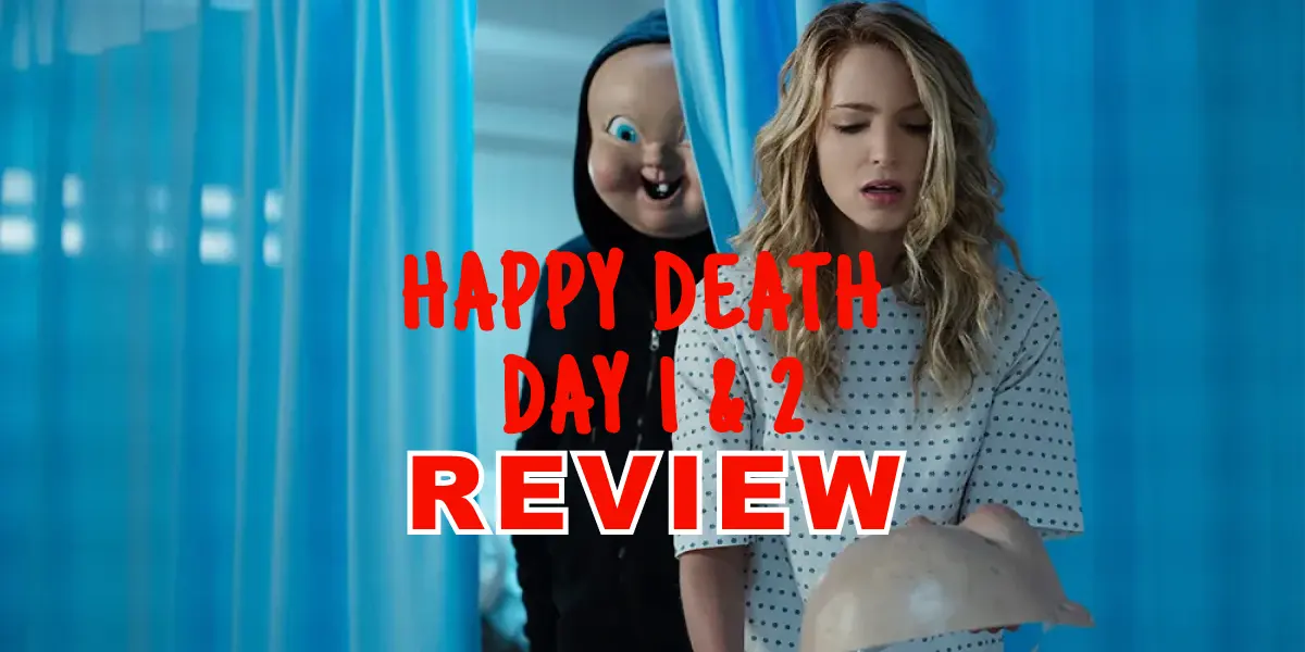 [Review] Happy Death Day (2017) & Happy Death Day 2U (2019)